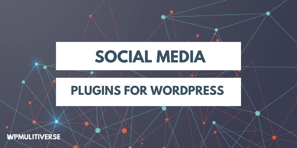 55+ Best WordPress Social Media Plugins (Free & Paid)